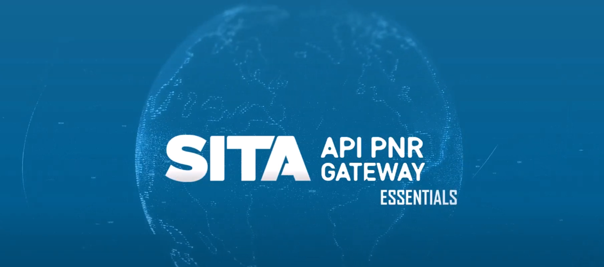 SITA | API PNR Gateway Essentials